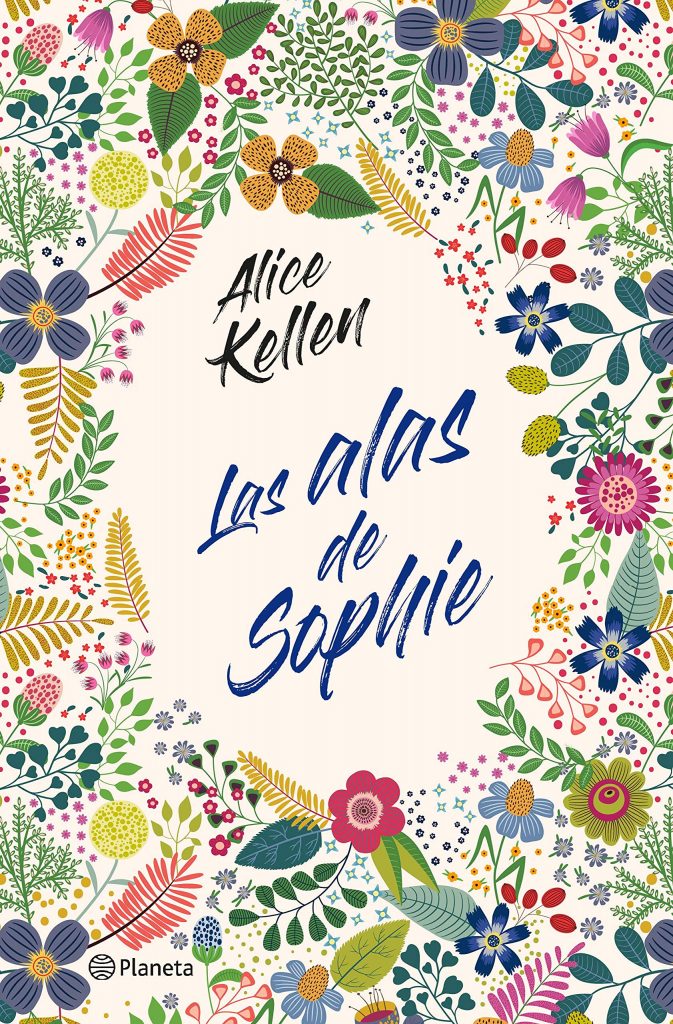 Las alas de Sophie, libro de Alice Kellen