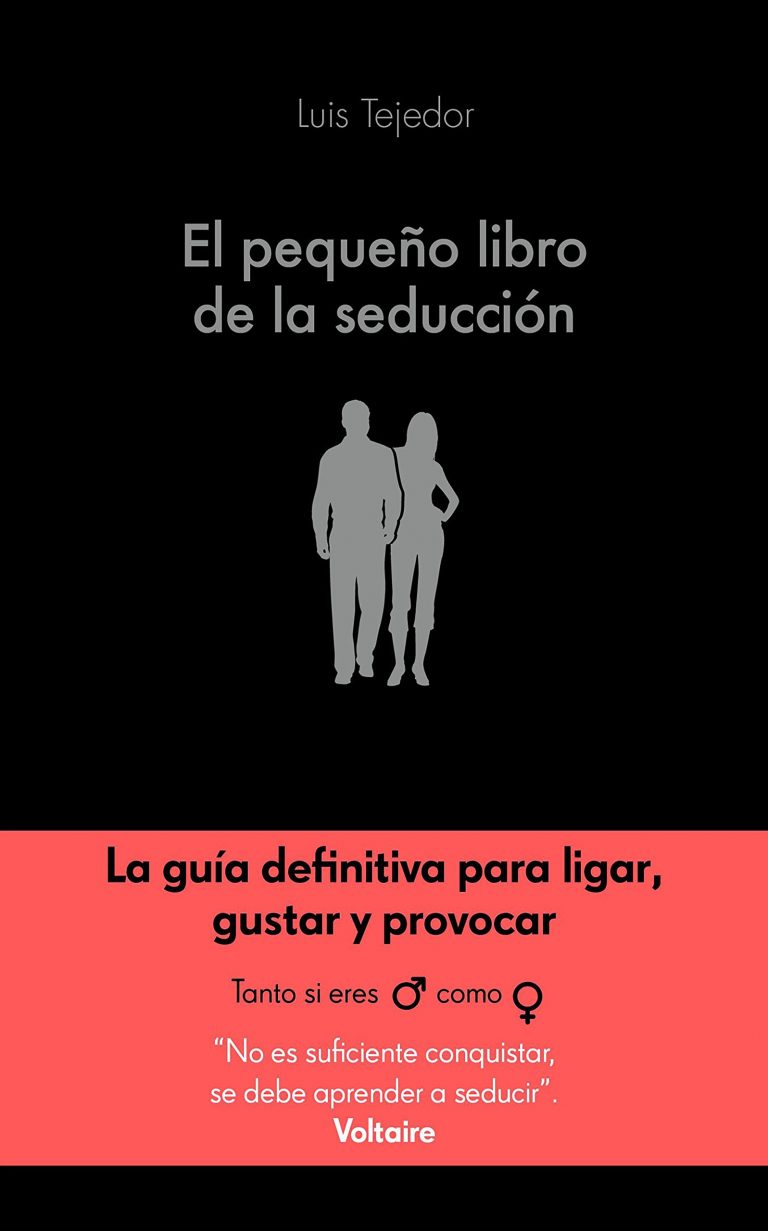 El Pequeño Libro De La Seducción Excelente Guia Para Ligar Y Conquistar