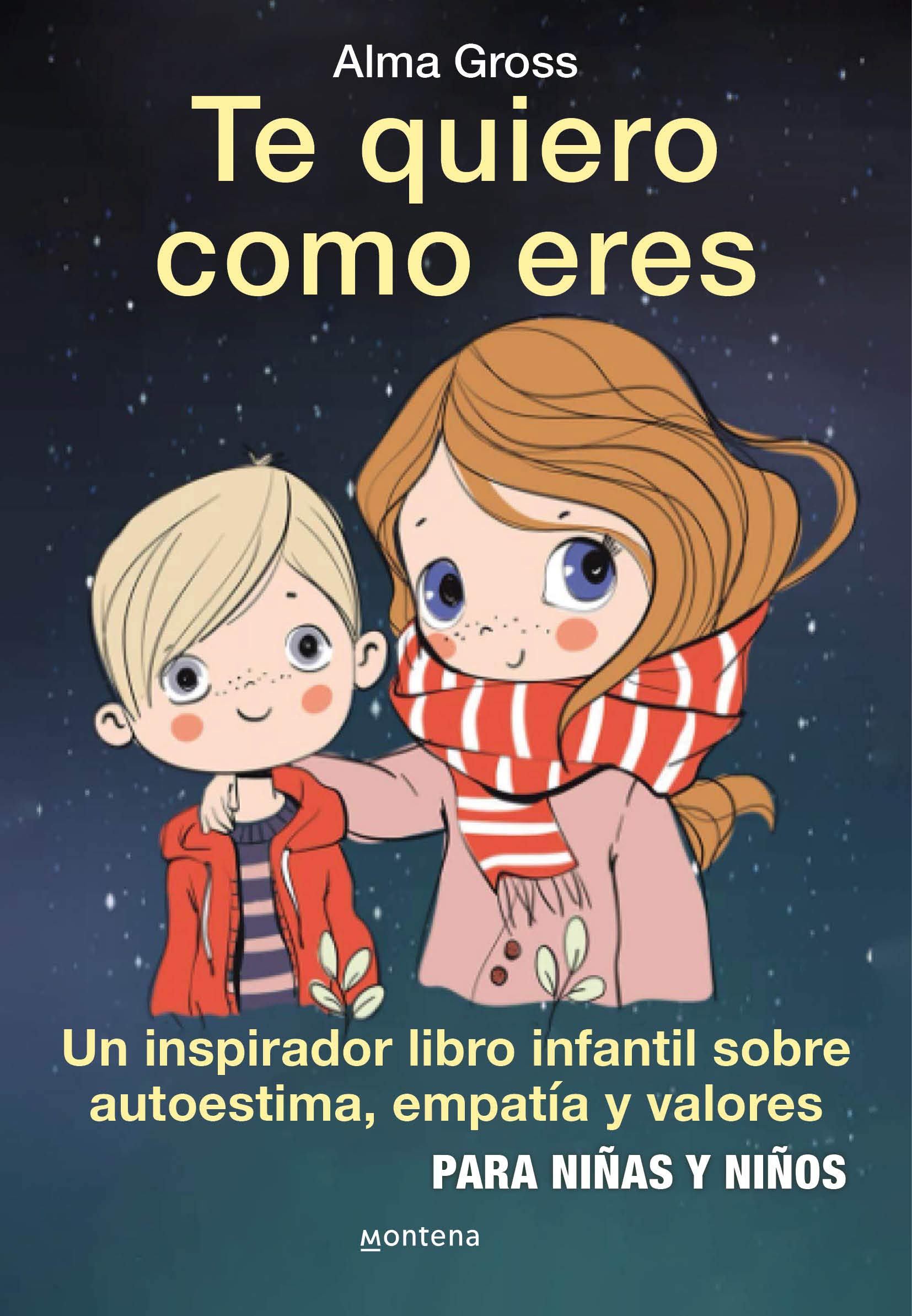 Te quiero como eres, Un libro inspirador de Alma Gross